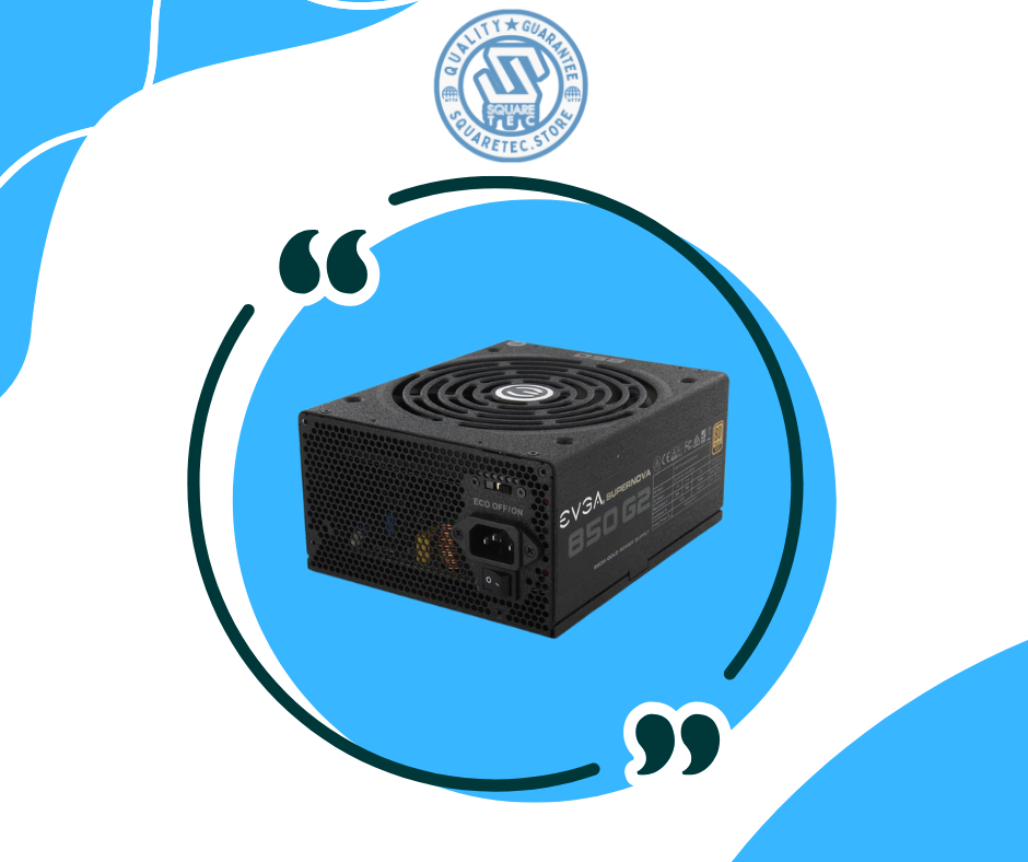 POWER SUPPLY GOLD EVGA 850W G2 +80 – Square Tech